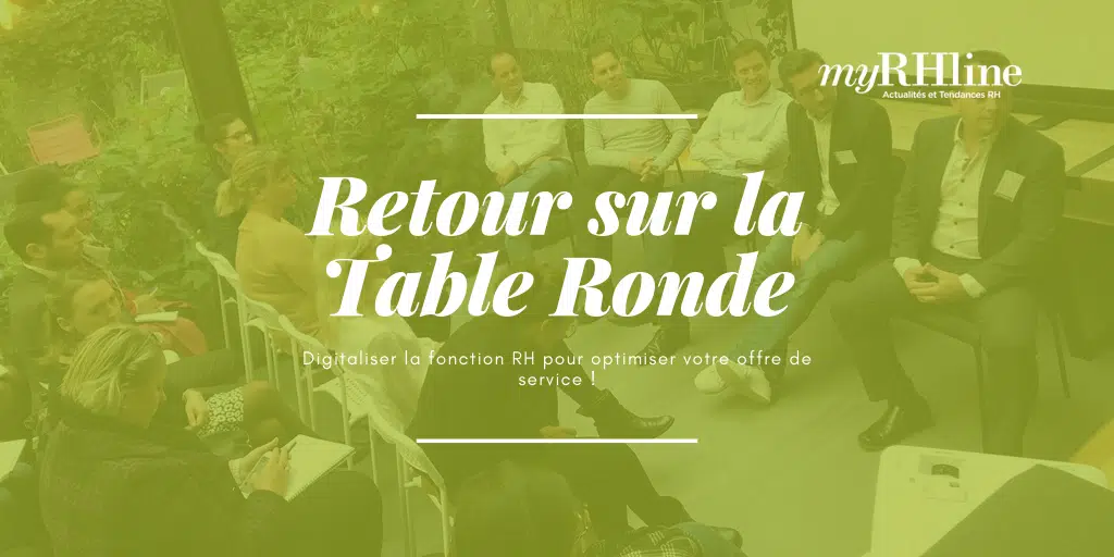 Retour sur la Table ronde « Digitaliser la fonction RH