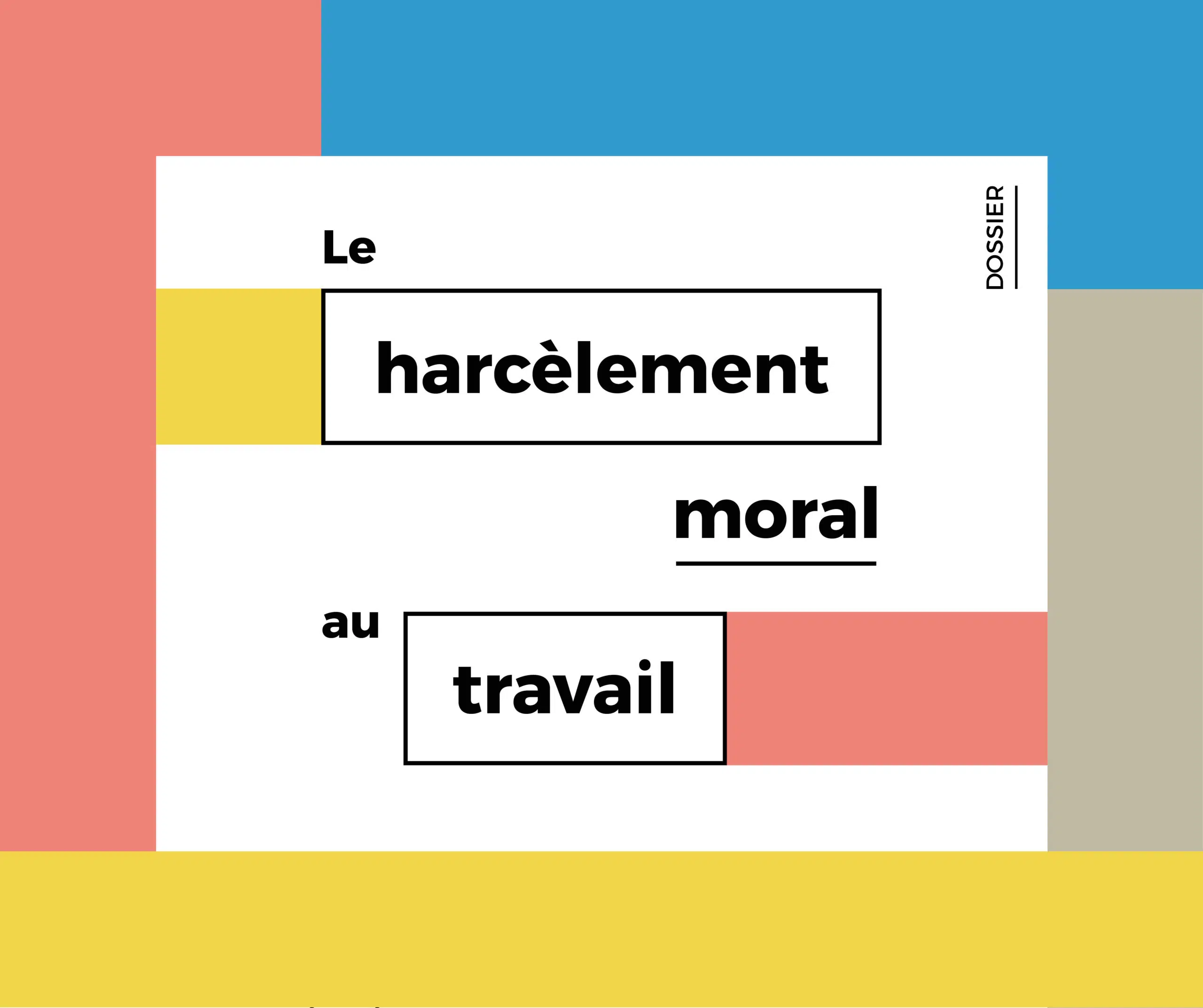 Dossier : Harcèlement moral au travail - myRHline