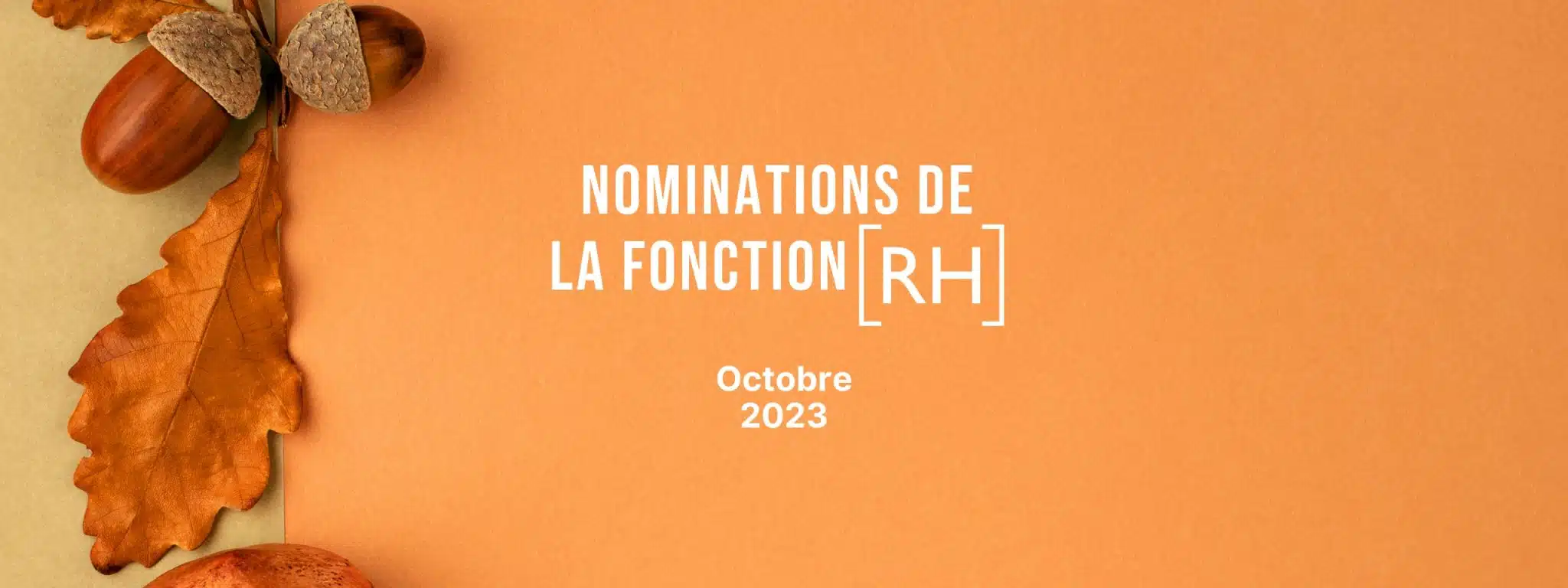 Nominations de la fonction ressources humaines octobre 2023